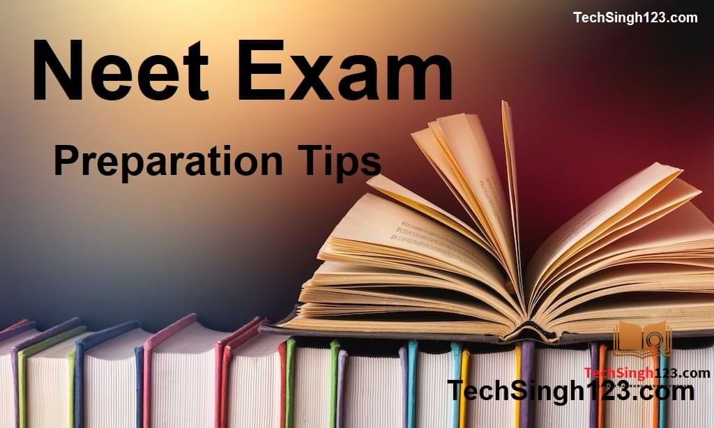 NEET Preparation Best Tips उच्च स्कोर के साथ NEET परीक्षा को कैसे क्रैक ...