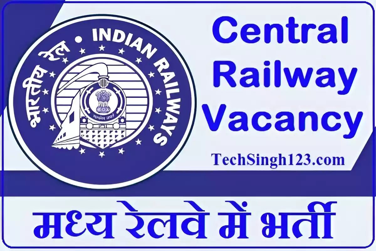 Central Railway Vacancy 2024 2400+ मध्य रेलवे भर्ती 2024 Now
