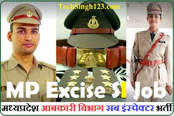 MP Excise SI Recruitment 2024 मध्य प्रदेश आबकारी विभाग में सब ...